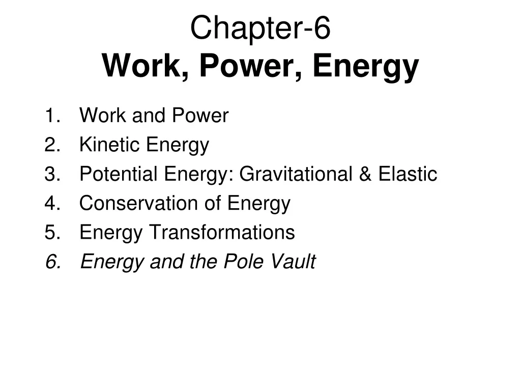 PPT - Chapter-6 Work, Power, Energy PowerPoint Presentation, free ...