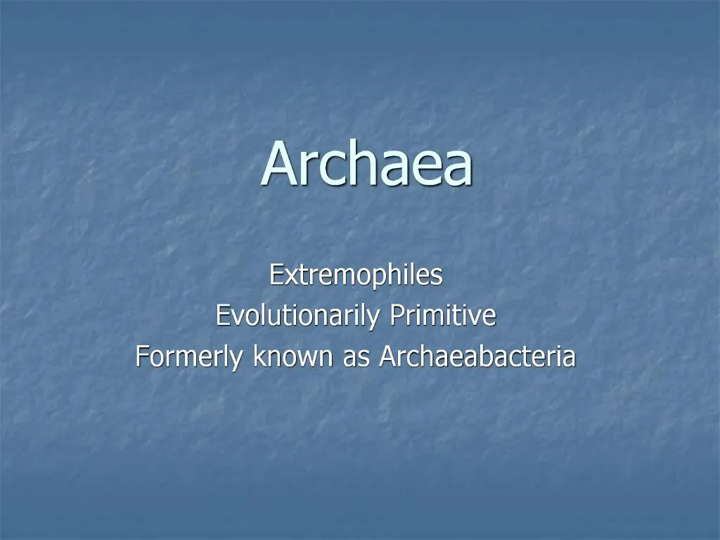 PPT - Archaea PowerPoint Presentation, free download - ID:653680