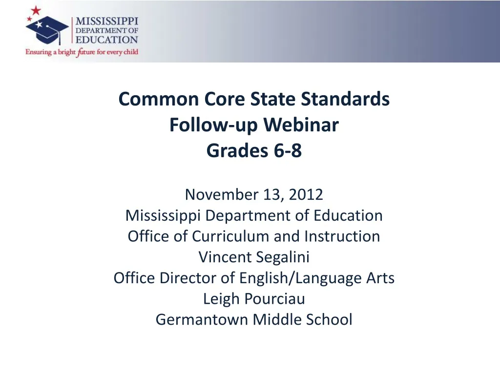 PPT - Common Core State Standards Follow-up Webinar Grades 6-8 November ...