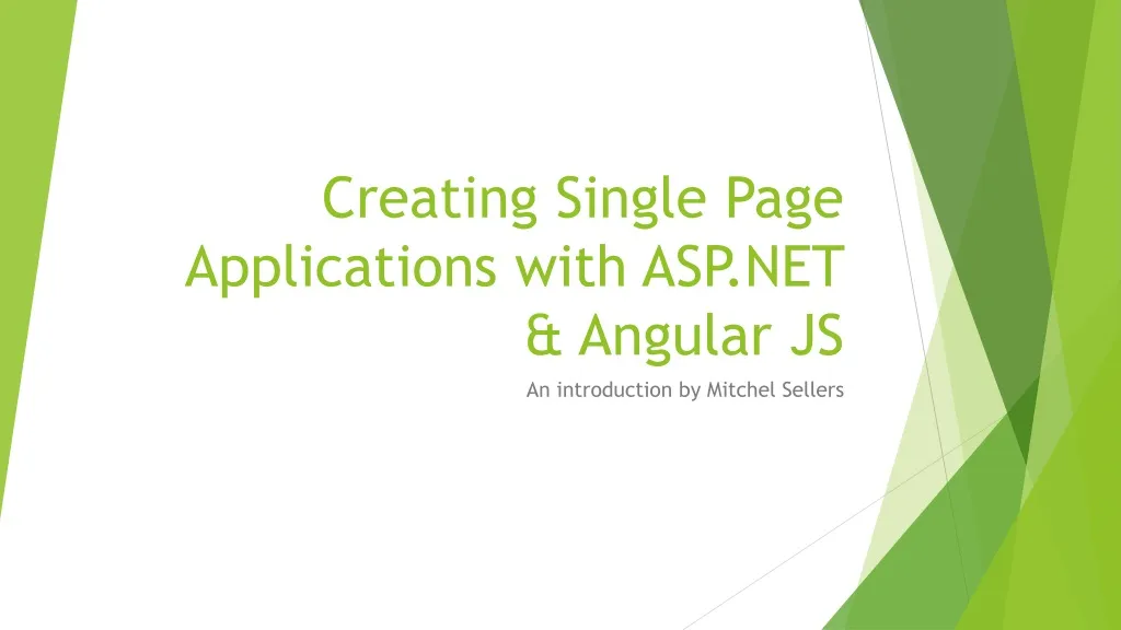 PPT - Creating Single Page Applications with ASP.NET & Angular JS ...