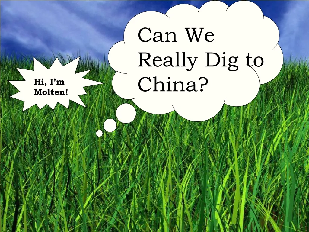 PPT - Can We Really Dig to China? PowerPoint Presentation, free ...