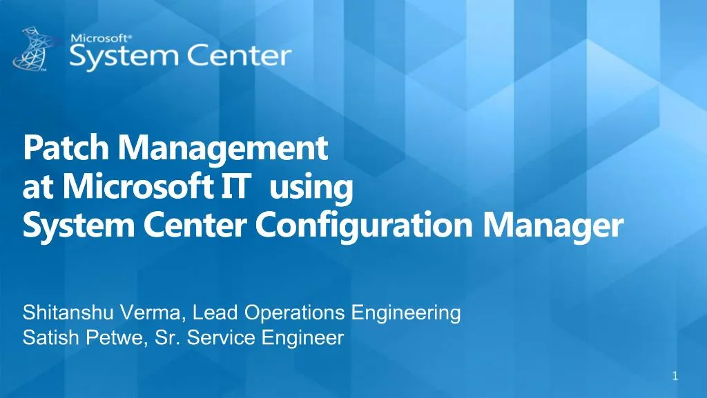 PPT - Patch Management at Microsoft IT using System Center ...