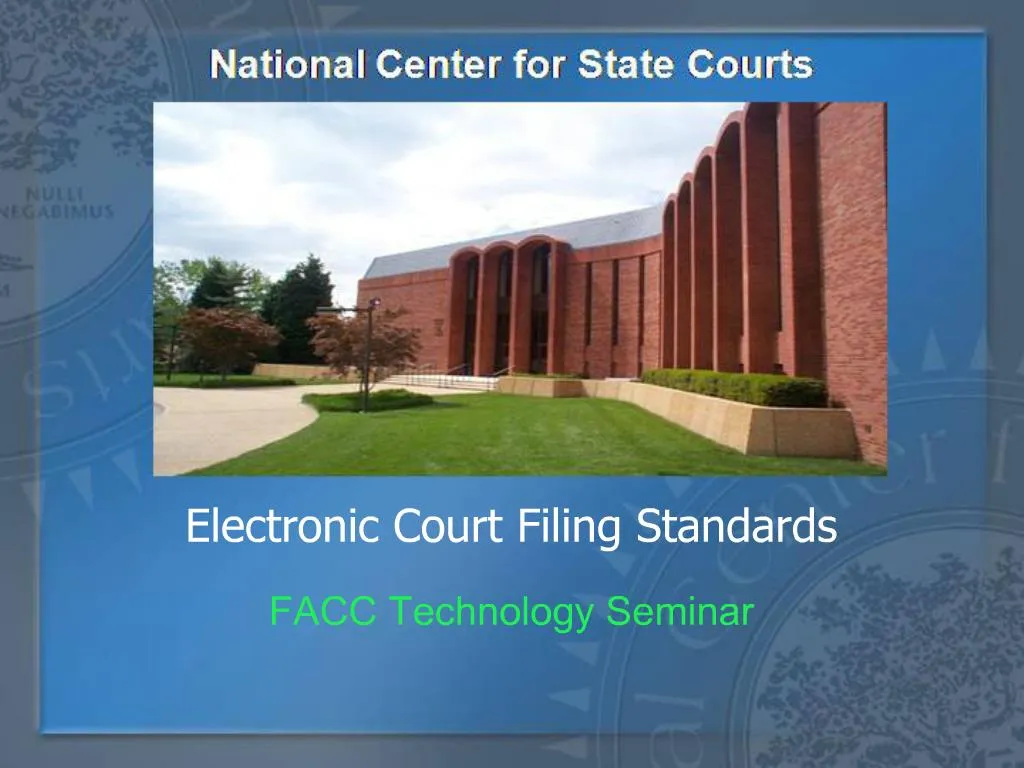 PPT - Electronic Court Filing Standards PowerPoint Presentation, free ...