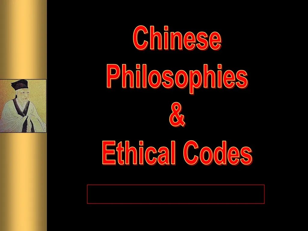 PPT - Chinese Philosophies & Ethical Codes PowerPoint Presentation - ID ...
