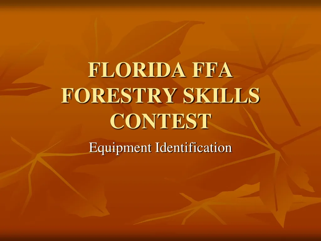 PPT - FLORIDA FFA FORESTRY SKILLS CONTEST PowerPoint Presentation, free ...