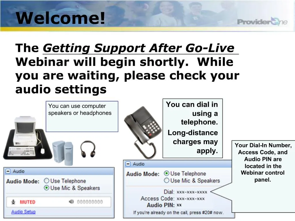 PPT - Welcome The Getting Support After Go-Live Webinar will begin ...