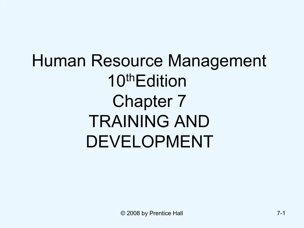 PPT - Human Resource Management 10th Edition Chapter 7 TRAINING AND ...