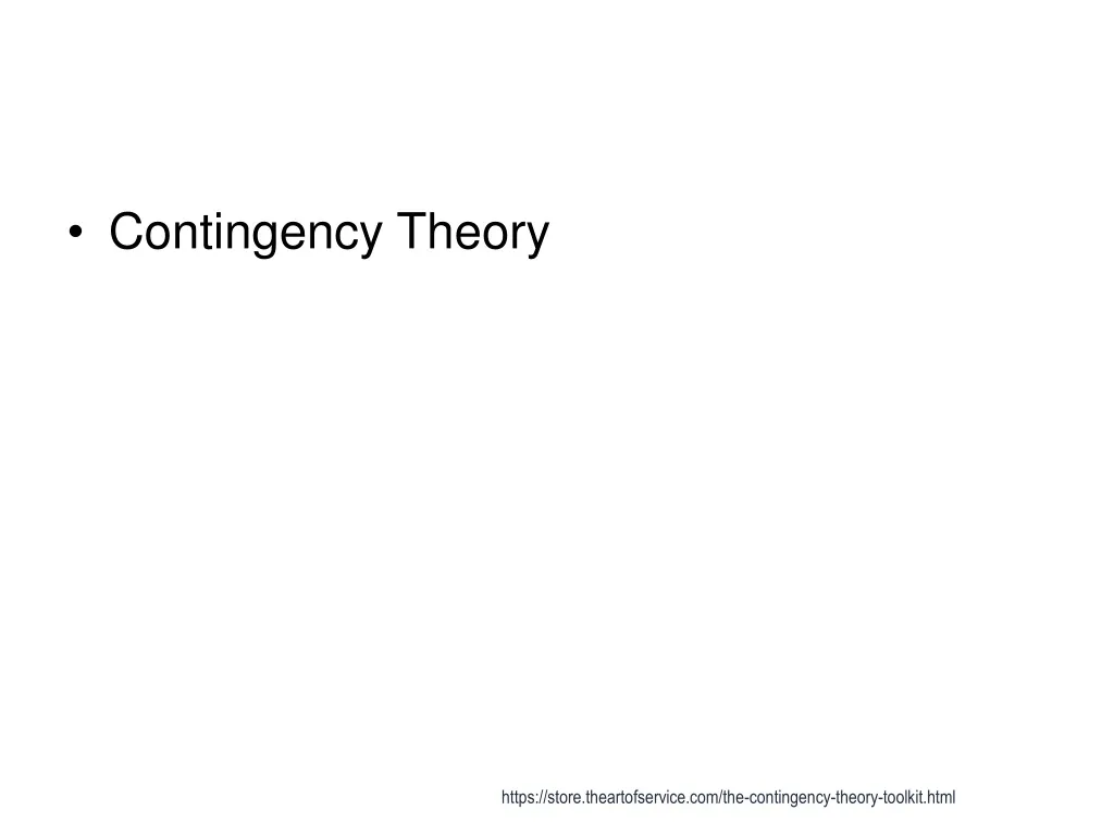 PPT - Contingency Theory PowerPoint Presentation, free download - ID:673955