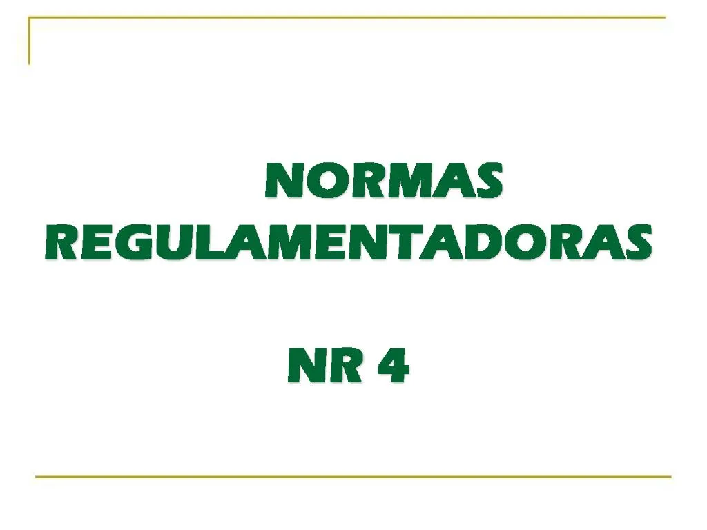 PPT - NORMAS REGULAMENTADORAS NR 4 PowerPoint Presentation, free ...