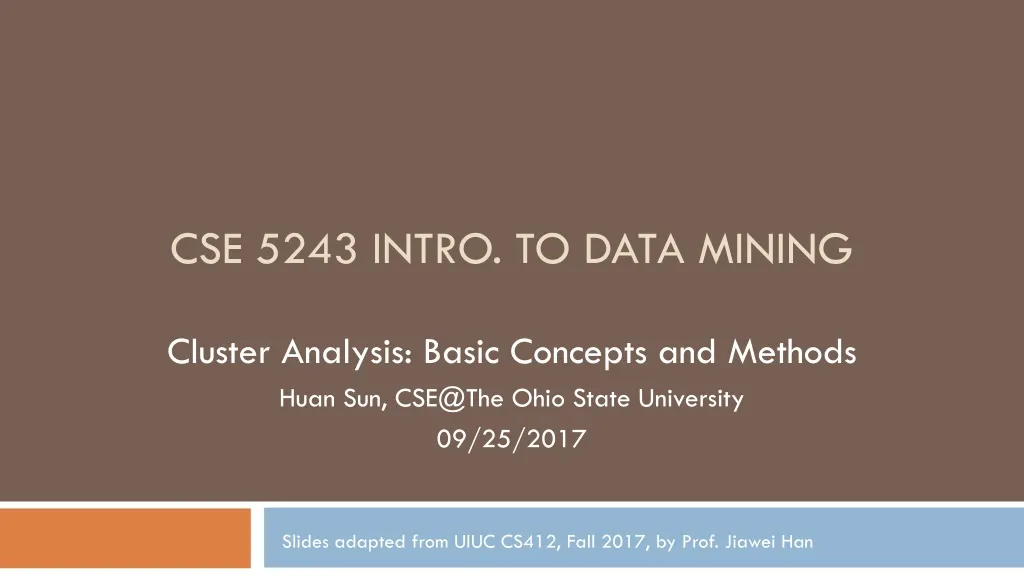 PPT - CSE 5243 Intro. to Data Mining PowerPoint Presentation, free download - ID:678675