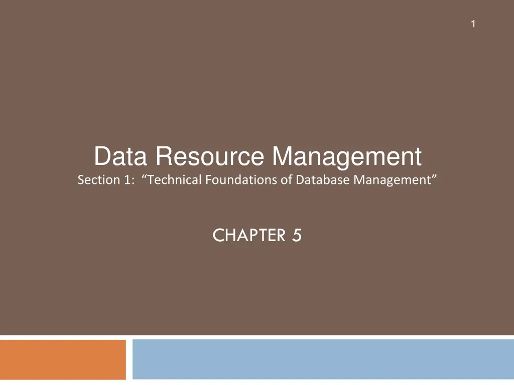 PPT - Data Resource Management Section 1: “Technical Foundations of ...