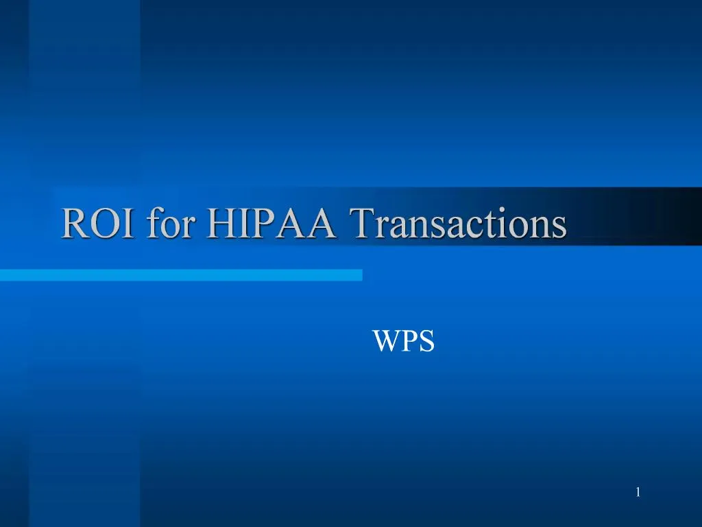 PPT - ROI for HIPAA Transactions PowerPoint Presentation, free download ...