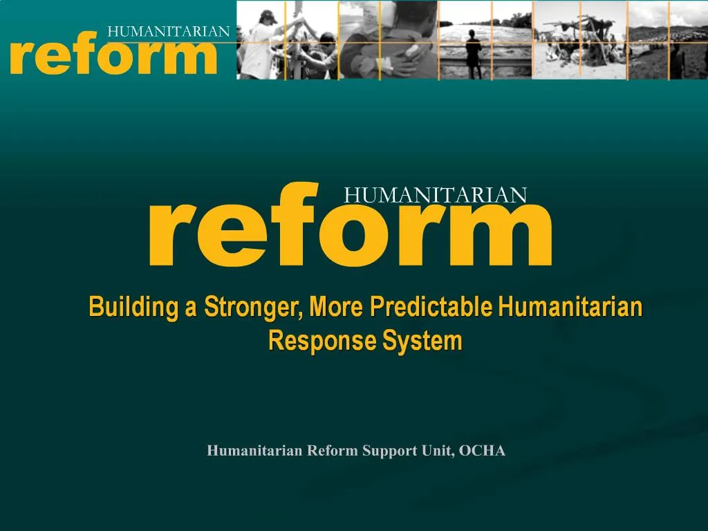 PPT - Building a Stronger, More Predictable Humanitarian Response ...