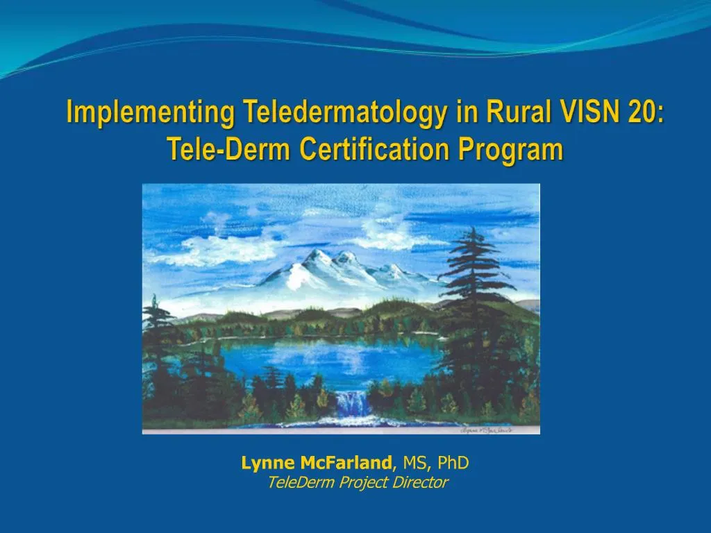 PPT - Implementing Teledermatology in Rural VISN 20: Tele-Derm ...