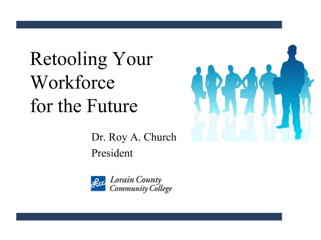PPT - Retooling Your Workforce for the Future PowerPoint Presentation ...
