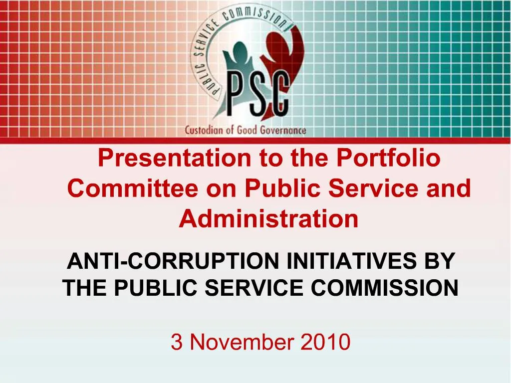 PPT - ANTI-CORRUPTION INITIATIVES BY THE PUBLIC SERVICE COMMISSION 3 ...