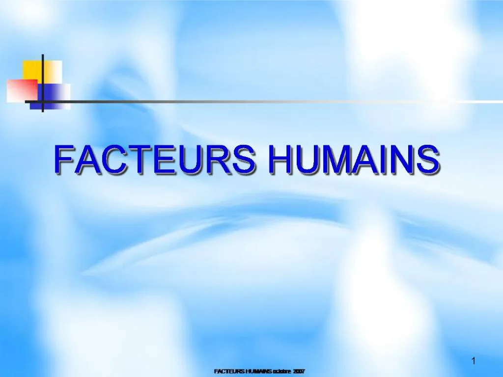PPT - FACTEURS HUMAINS PowerPoint Presentation, free download - ID:686635