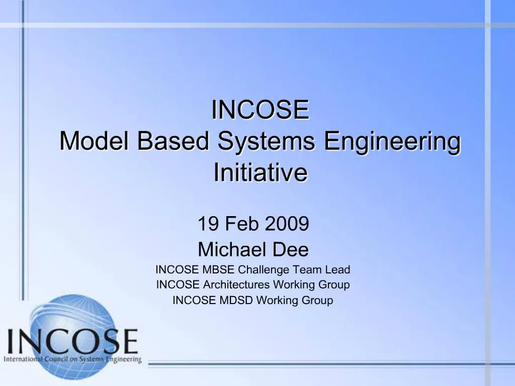 PPT - INCOSE Model Based Systems Engineering Initiative PowerPoint ...