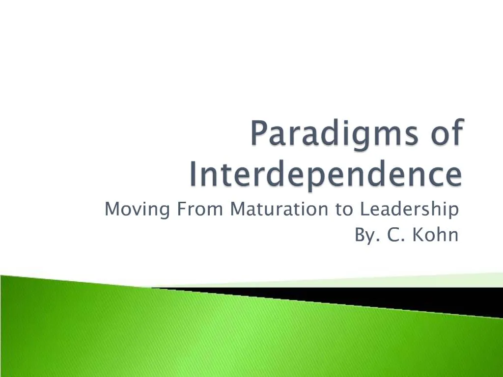 PPT - Paradigms of Interdependence PowerPoint Presentation, free ...