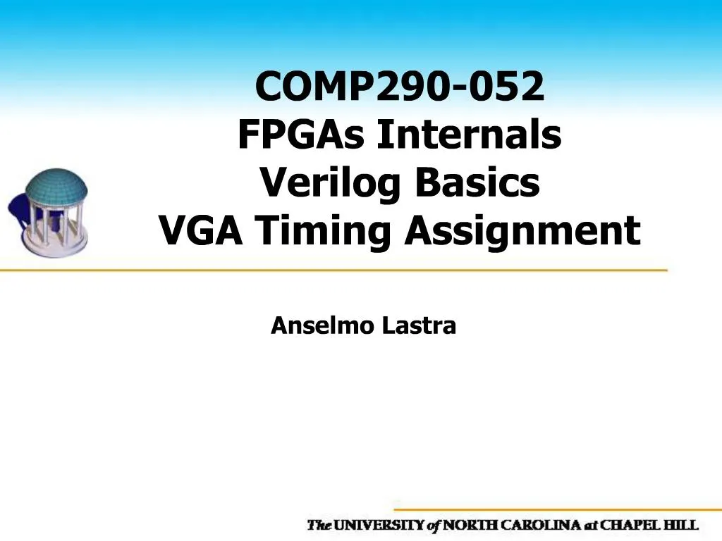 Ppt Comp290 052 Fpgas Internals Verilog Basics Vga Timing Assignment Powerpoint Presentation