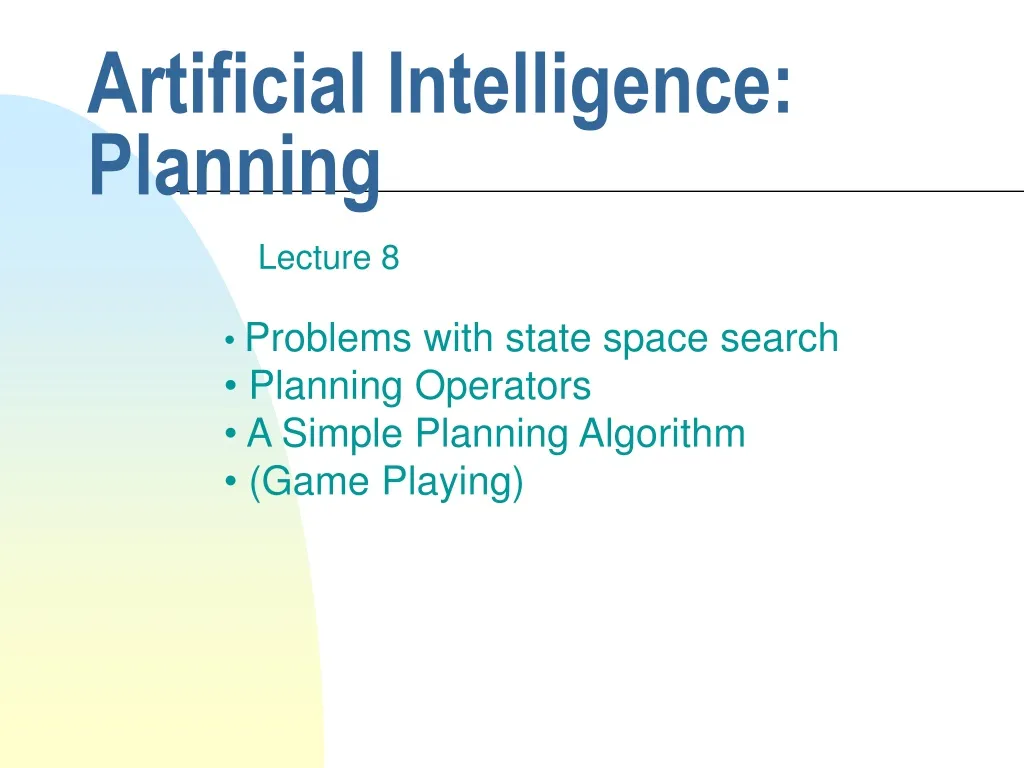PPT - Artificial Intelligence: Planning PowerPoint Presentation, free download - ID:690078