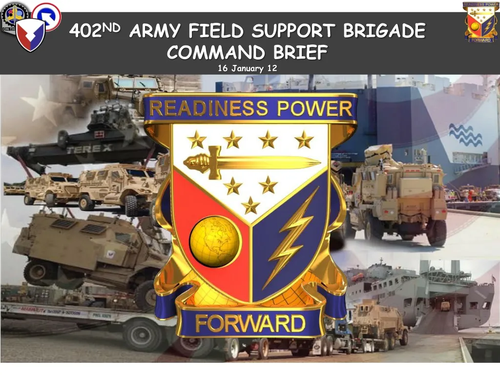 PPT - 402 ND ARMY FIELD SUPPORT BRIGADE COMMAND BRIEF 16 January 12 ...