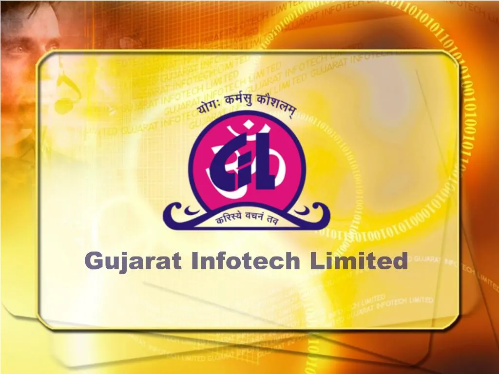 PPT - Gujarat Infotech Limited PowerPoint Presentation, free download - ID:691465