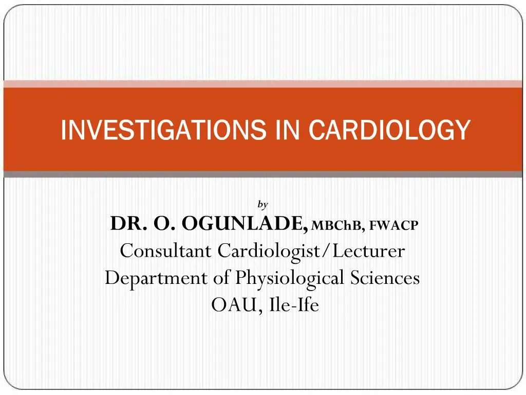 PPT - INVESTIGATIONS IN CARDIOLOGY PowerPoint Presentation, free ...
