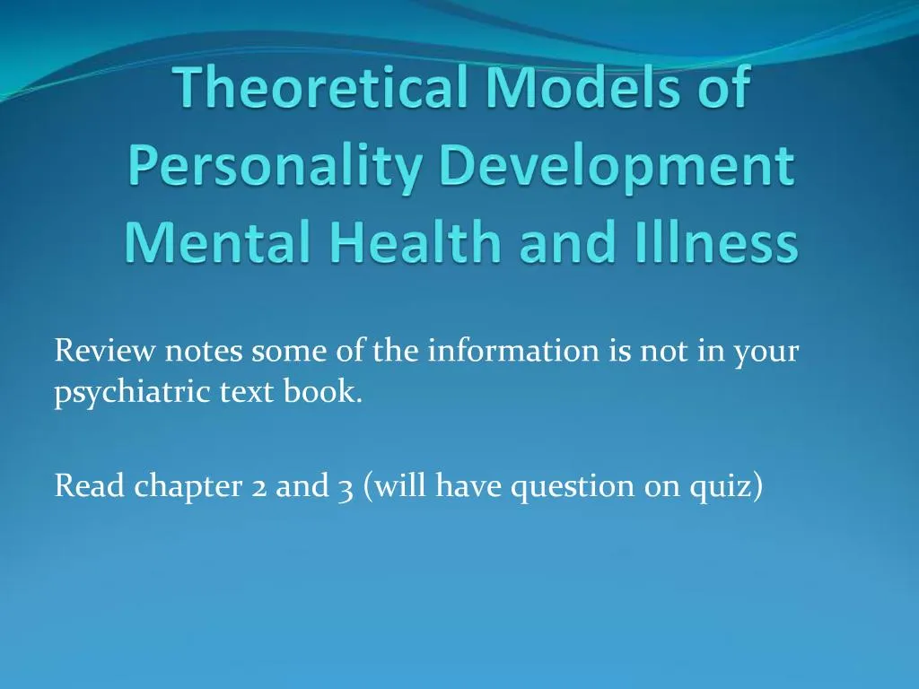 PPT - Theoretical Models of Personality Development Mental Health and ...