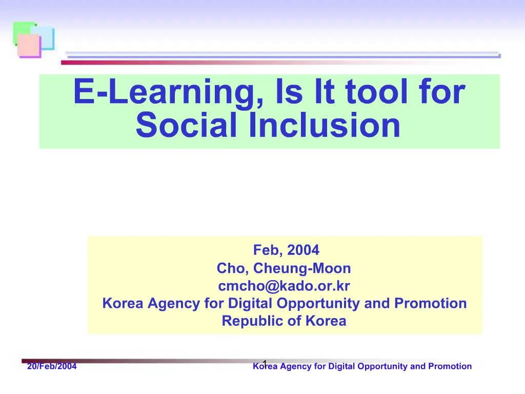 PPT - Feb, 2004 Cho, Cheung-Moon cmchokado.or.kr Korea Agency for ...