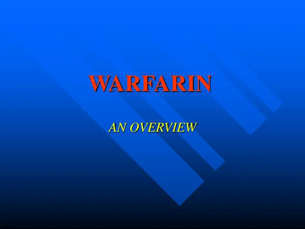 PPT - WARFARIN PowerPoint Presentation, free download - ID:697072
