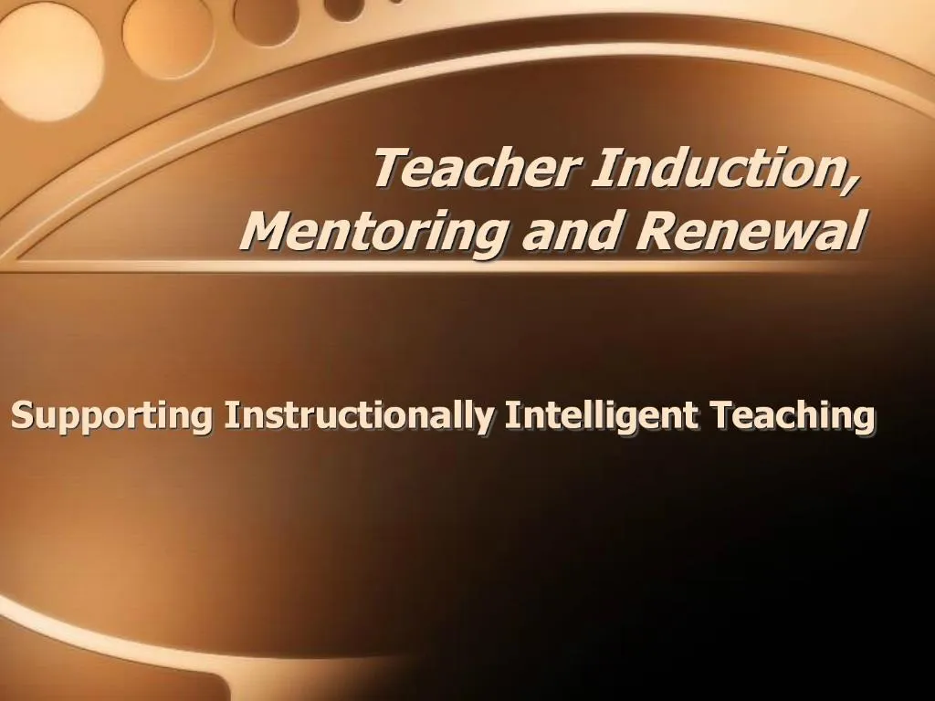 PPT - Teacher Induction, Mentoring and Renewal PowerPoint Presentation ...