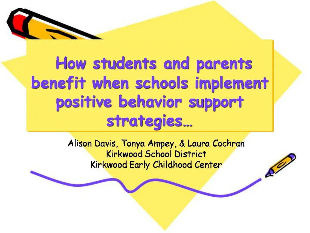 PPT - How students and parents benefit when schools implement positive ...