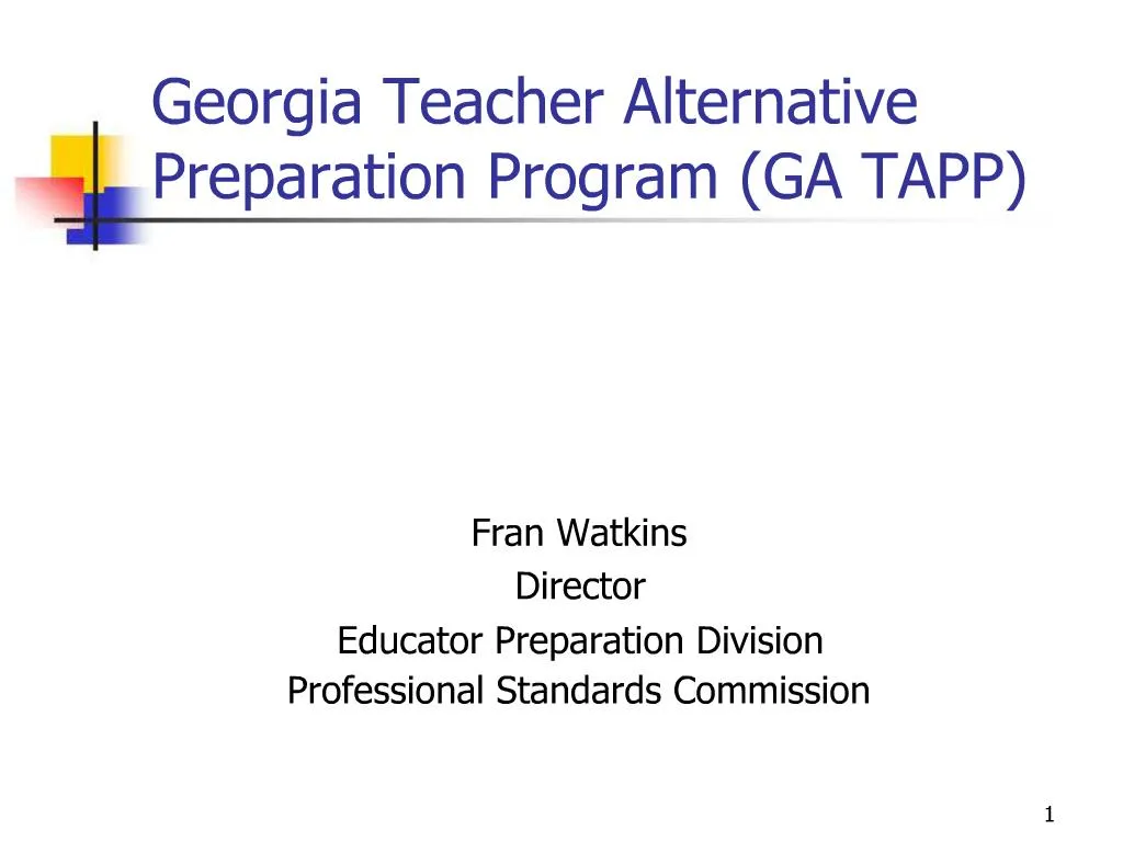 PPT - Georgia Teacher Alternative Preparation Program GA TAPP ...