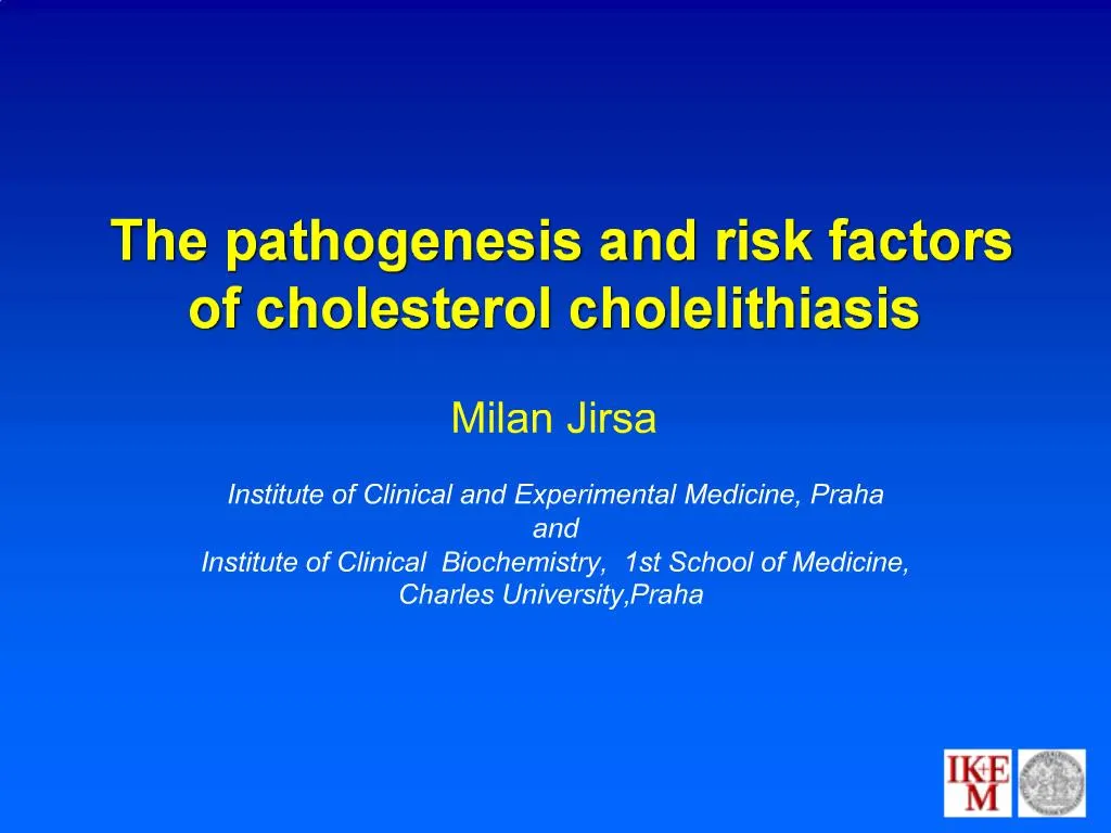 PPT - The pathogenesis and risk factors of cholesterol cholelithiasis ...