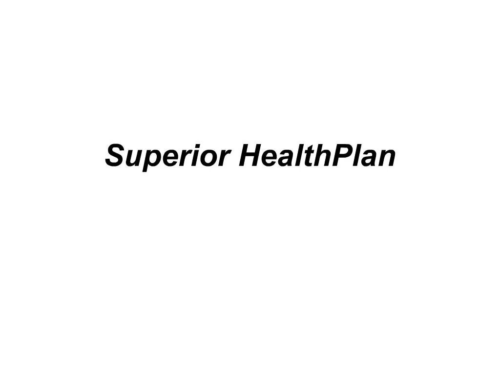 PPT - Superior HealthPlan PowerPoint Presentation, free download - ID ...