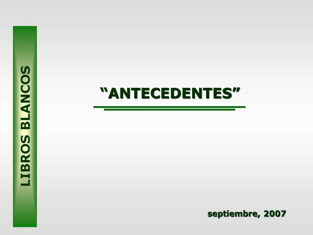 PPT - ANTECEDENTES PowerPoint Presentation, free download - ID:706375