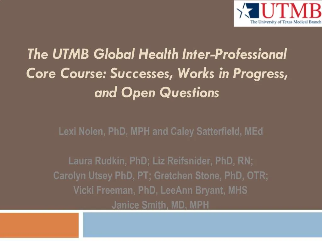 PPT - The UTMB Global Health Inter-Professional Core Course: Successes ...