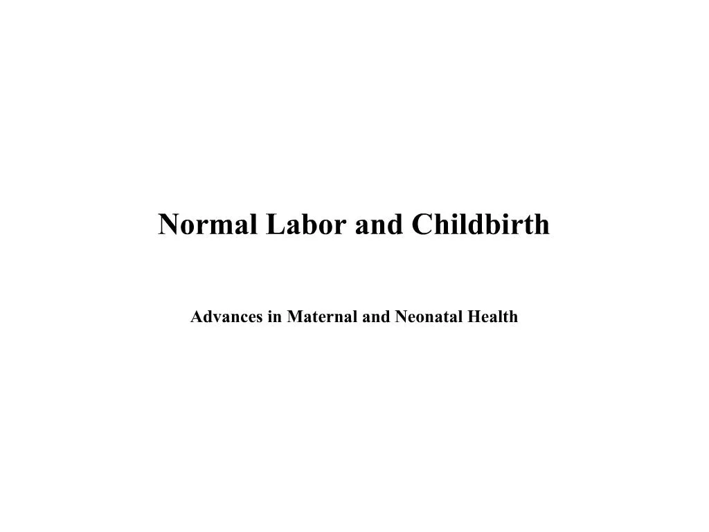 PPT - Normal Labor and Childbirth PowerPoint Presentation, free ...