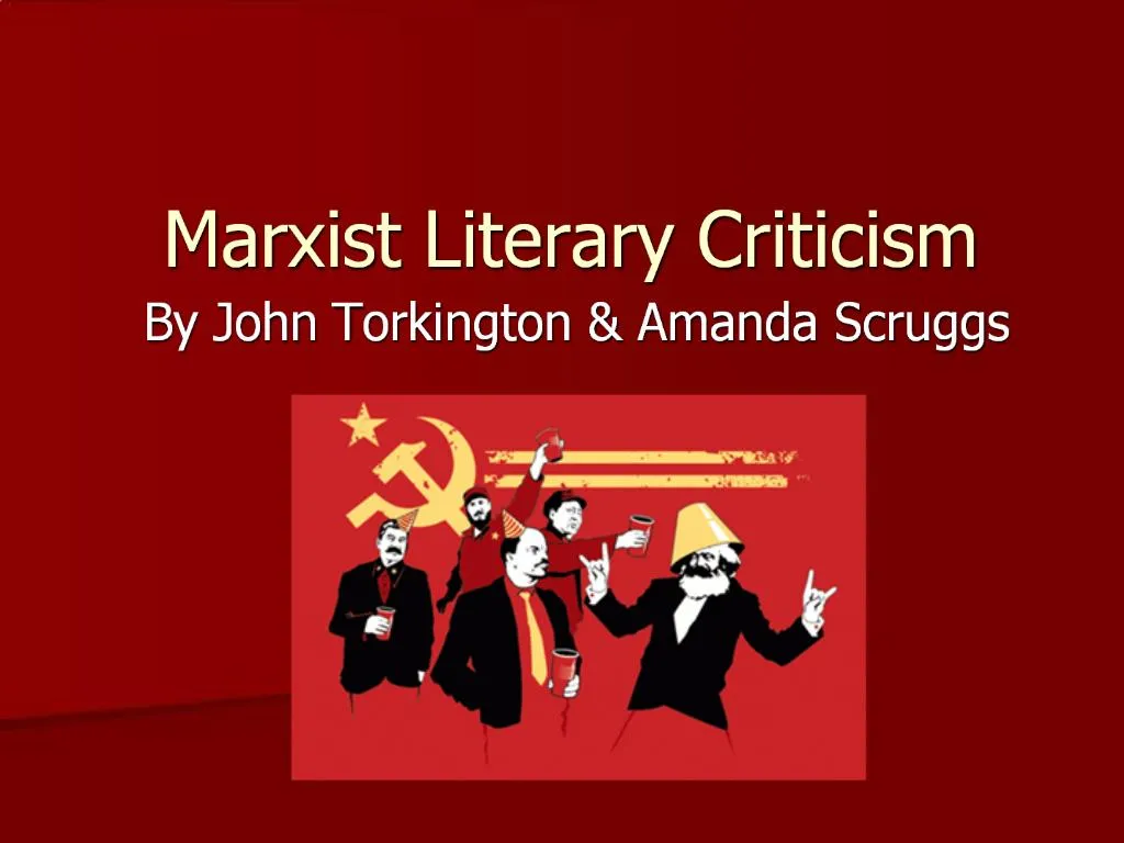 PPT - Marxist Literary Criticism PowerPoint Presentation, free download ...