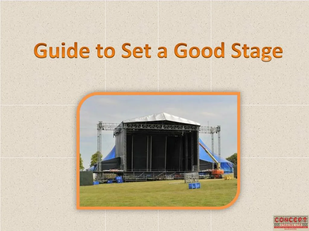 PPT - Guide to set a Good Stage PowerPoint Presentation, free download ...