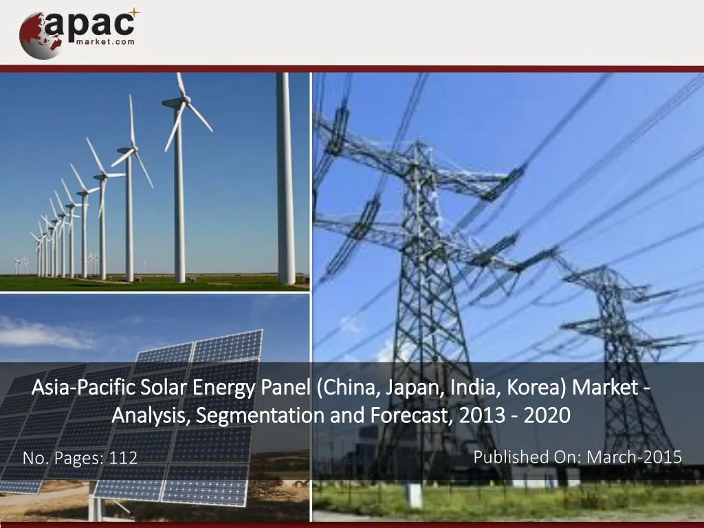 PPT - Asia-Pacific Solar Energy Panel (China, Japan, India, Korea ...