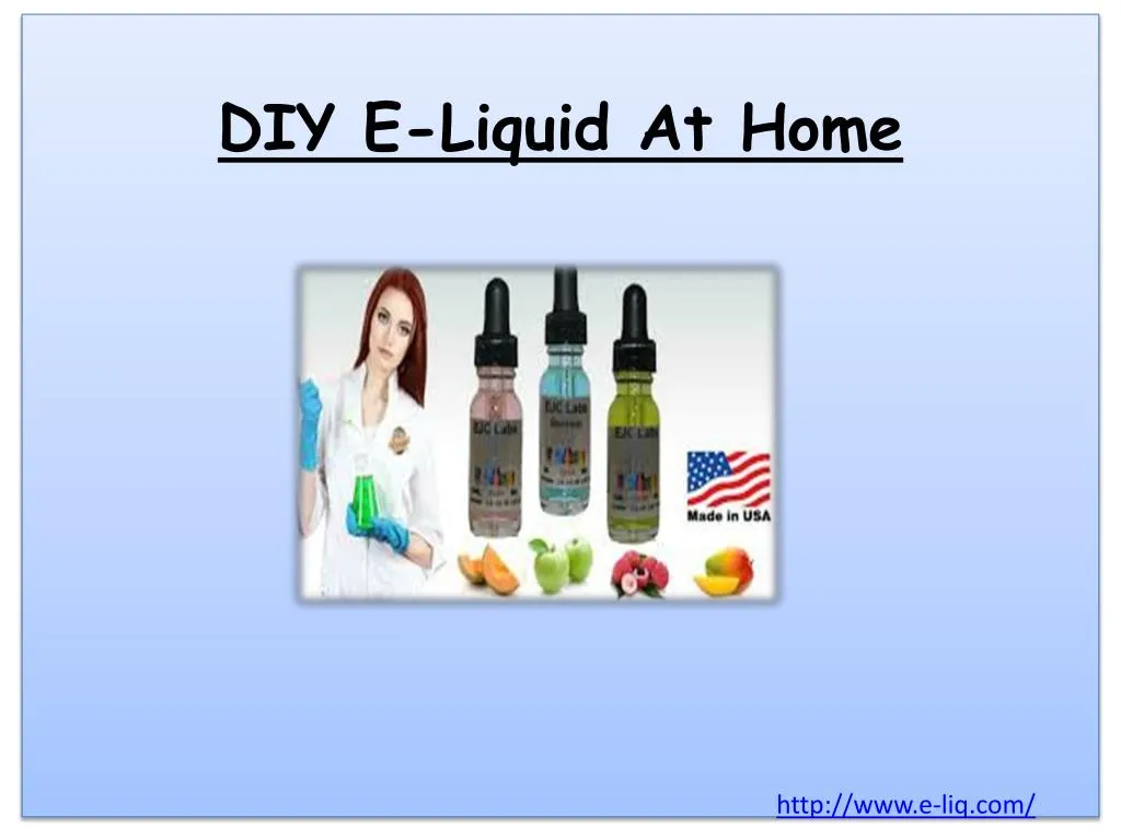 PPT - DIY E-Liquid At Home PowerPoint Presentation, free download - ID ...