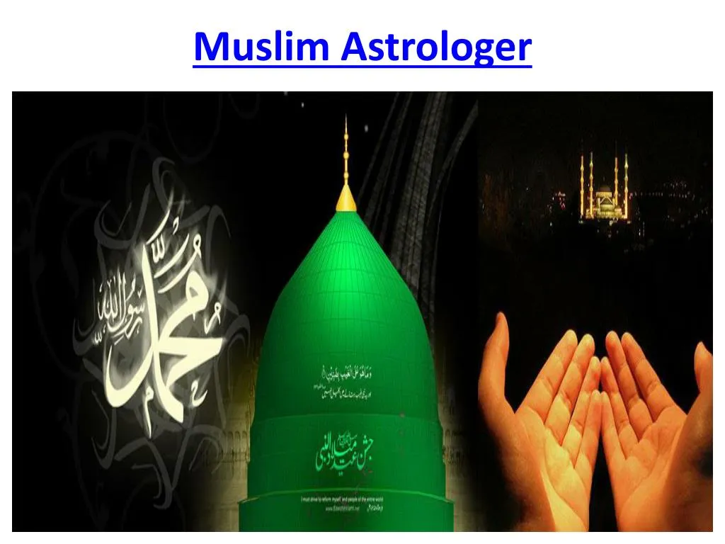 PPT - Muslim astrologer PowerPoint Presentation, free download - ID:7142918
