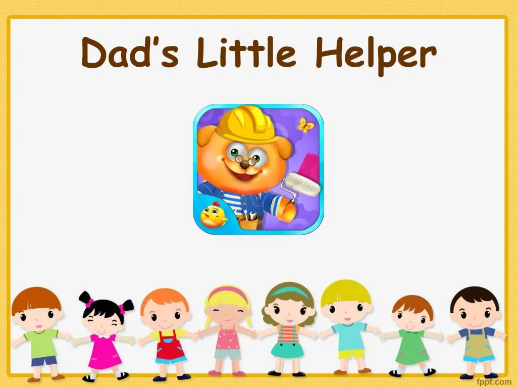 PPT - Dad's Little Helper - Kids Games PowerPoint Presentation, free ...