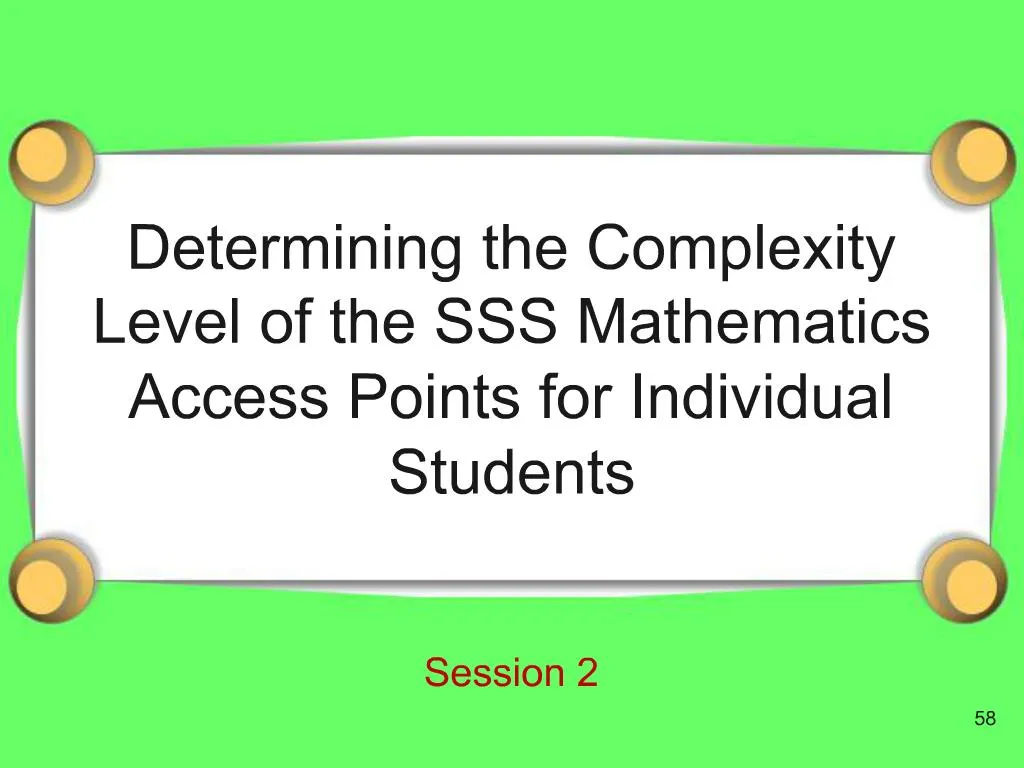 PPT - Determining the Complexity Level of the SSS Mathematics Access ...