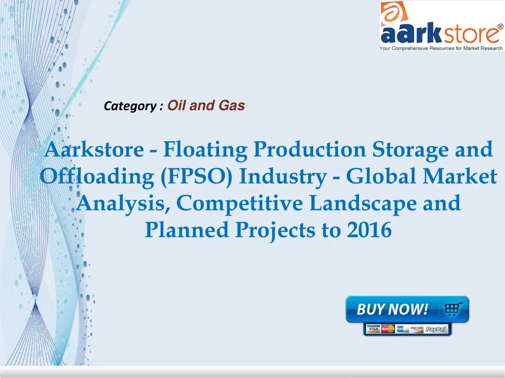 PPT - Aarkstore - Floating Production Storage and Offloading (FPSO ...