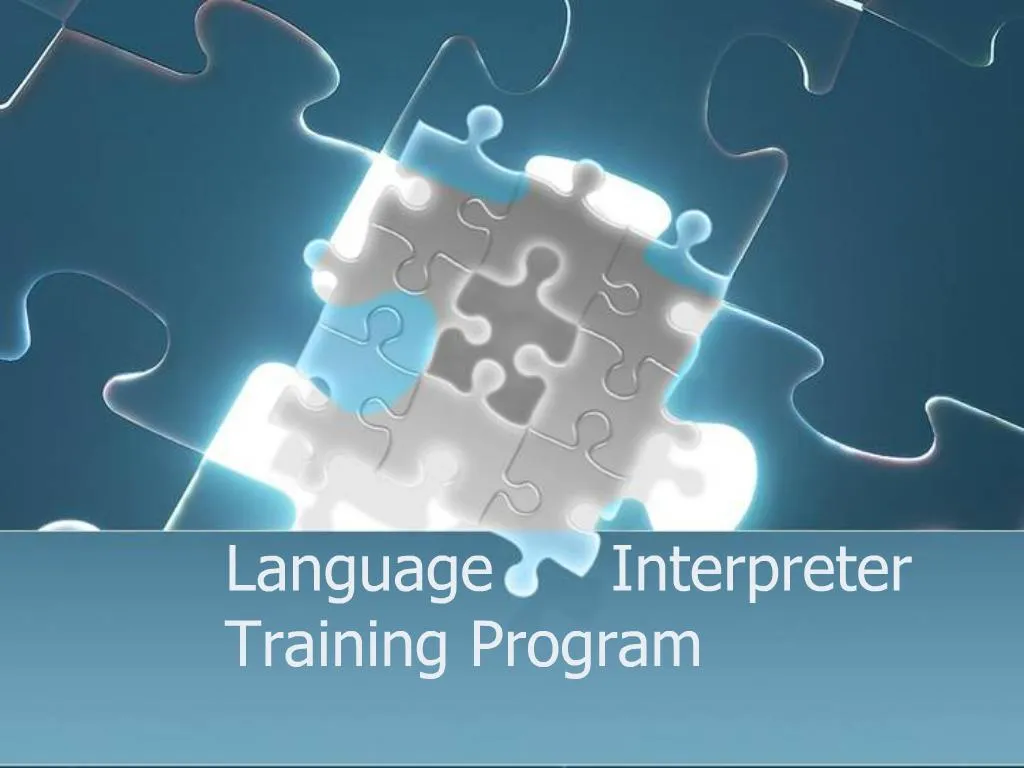 PPT - Language Interpreter Training Program PowerPoint Presentation ...