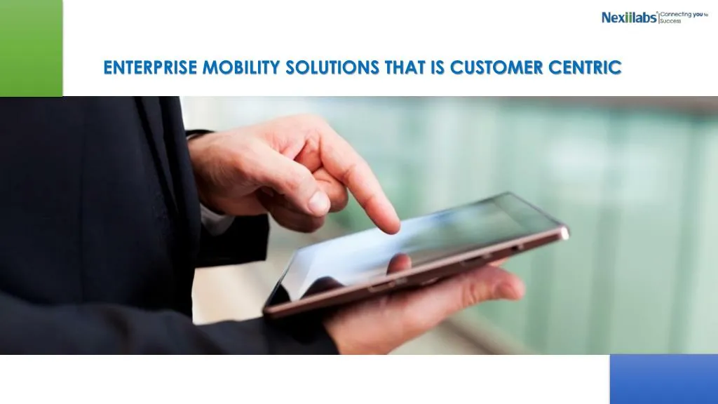 PPT - Enterprise mobility solutions that is customer centric PowerPoint ...