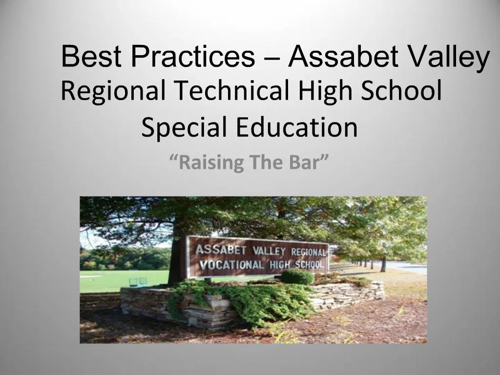 PPT - Best Practices Assabet Valley Regional Technical High School ...